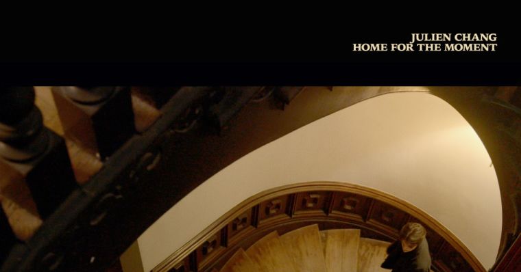 Julien Chang - Home For The Moment EP