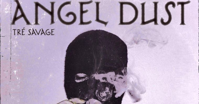Tré Savage - Angel Dust