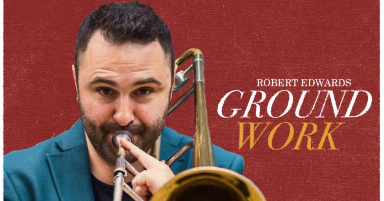 Robert Edwards: Groundwork [Pre Save / Add]
