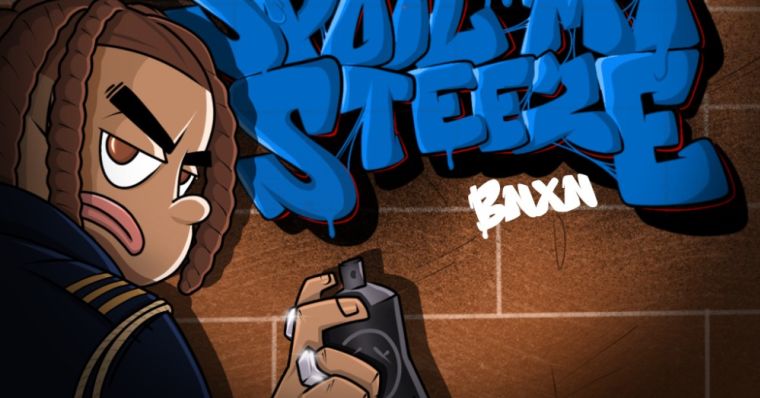 No Spoil My Steeze by Bnxn