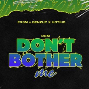 Ex3m - DBM (feat. Benz up & Hotkid) [Remix] - Single