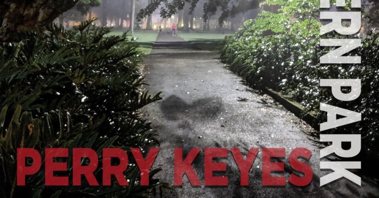 Perry Keyes - Last Night in Redfern Park