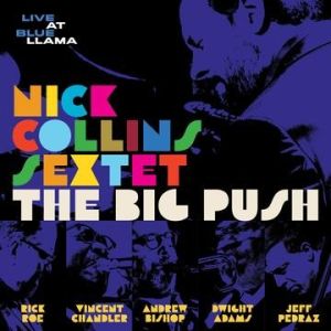 The Big Push (Live) by Nick Collins