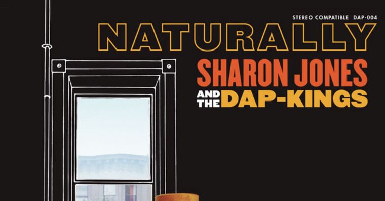Sharon Jones & The Dap-Kings - Naturally