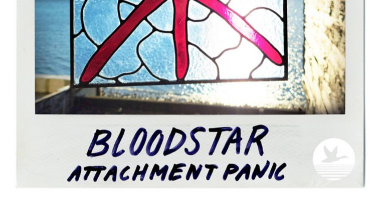 Bloodstar - Attachment Panic