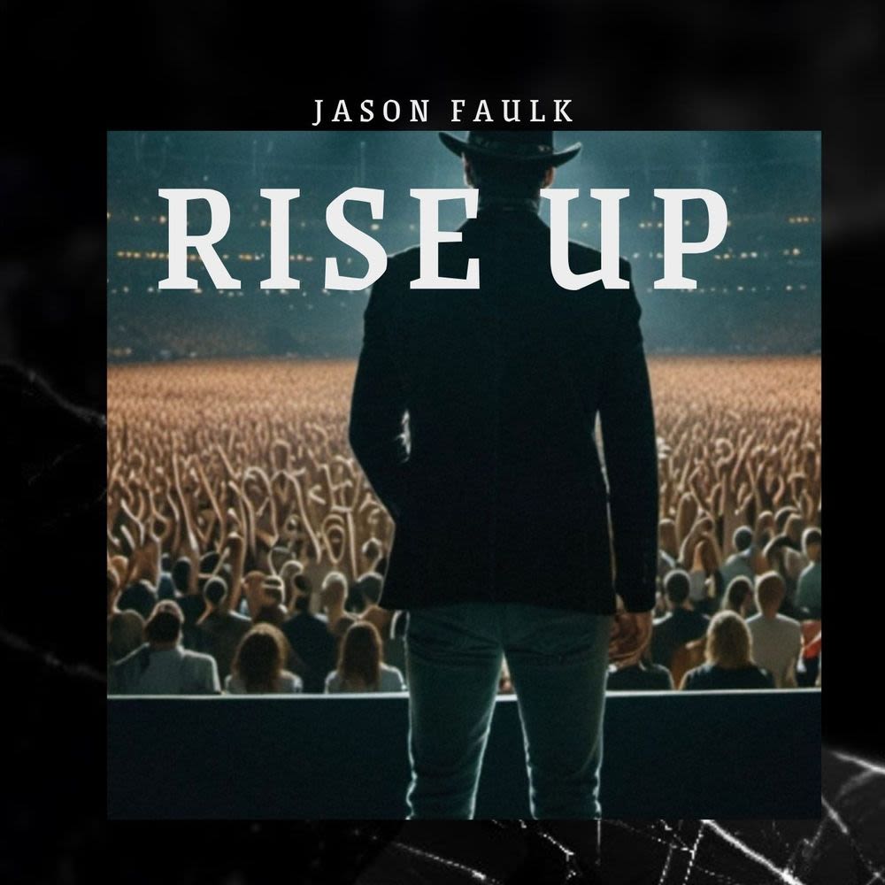 Rise up - Jason Faulk