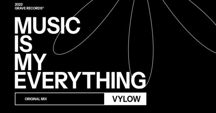 Vylow - Music Is My Everything