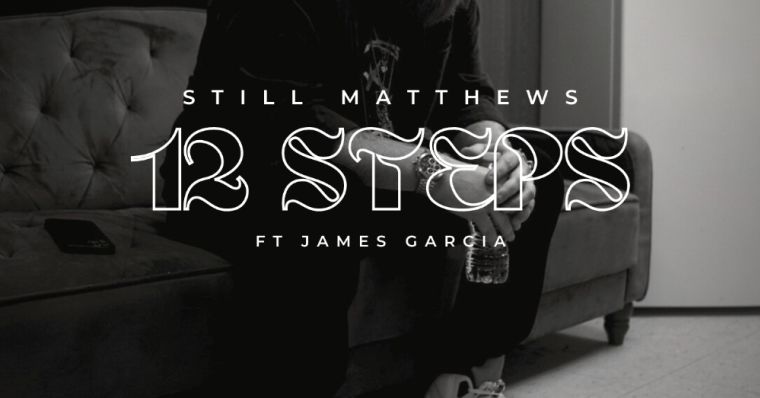 Still Matthews - "12 Steps" - Available 2/25