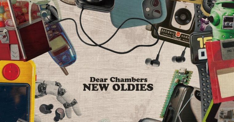 Dear Chambers - NEW OLDIES
