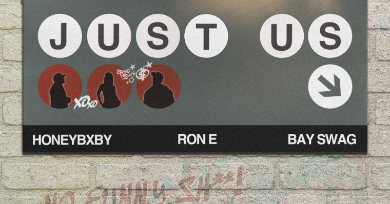 Ron E feat. Honey Bxby & Bay Swag - Just Us