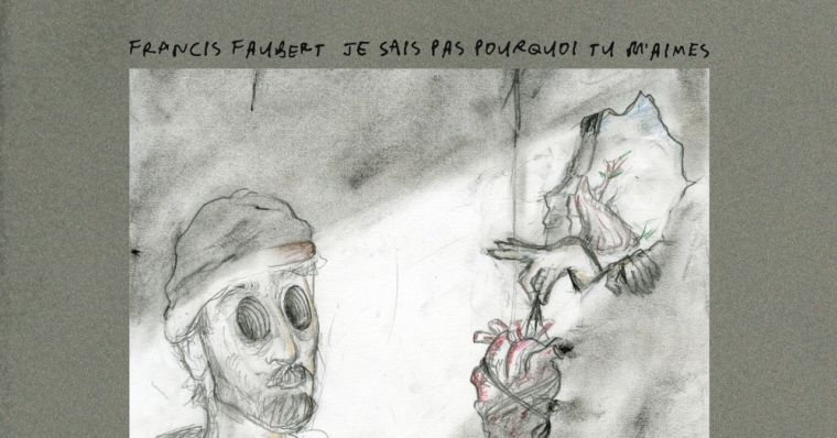 Francis Faubert - Je ne sais pas pourquoi tu m'aimes
