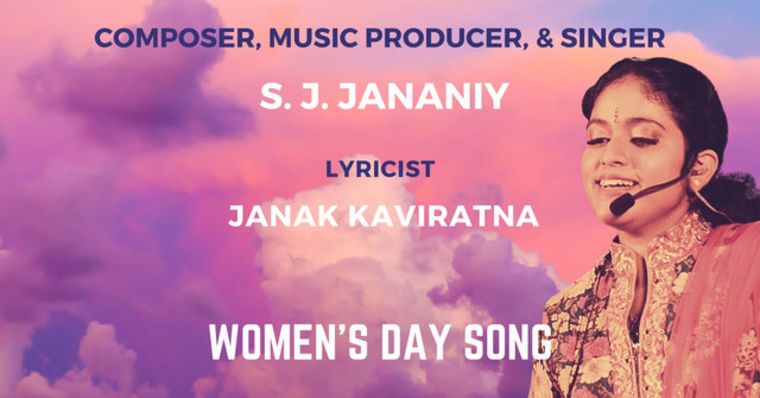 S. J. Jananiy - Nari Shakti (Women's Day Song)
