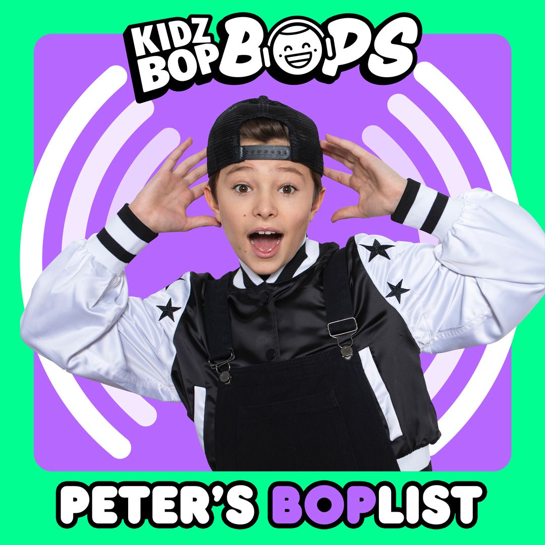 Peter's Boplist (KIDZ BOP Bops)