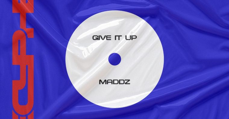 Maddz - Give It Up