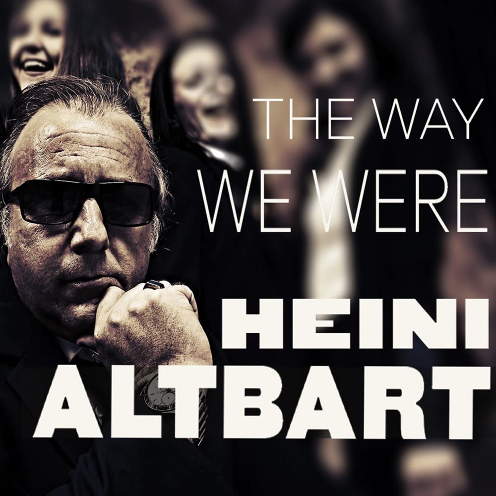Heini Altbart - The Way We Were