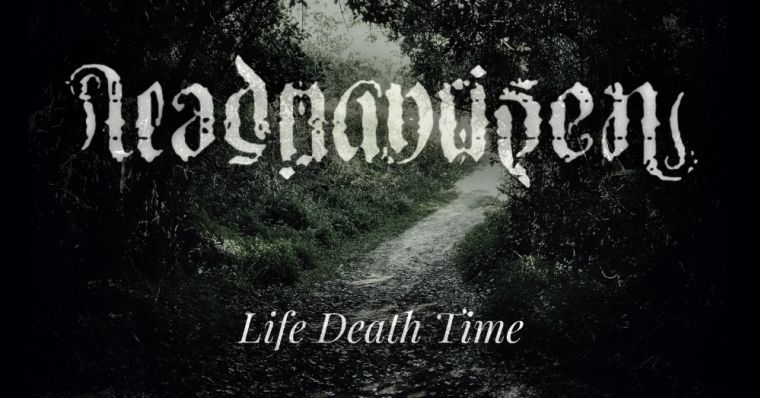 Dead Man Risen - Life Death Time