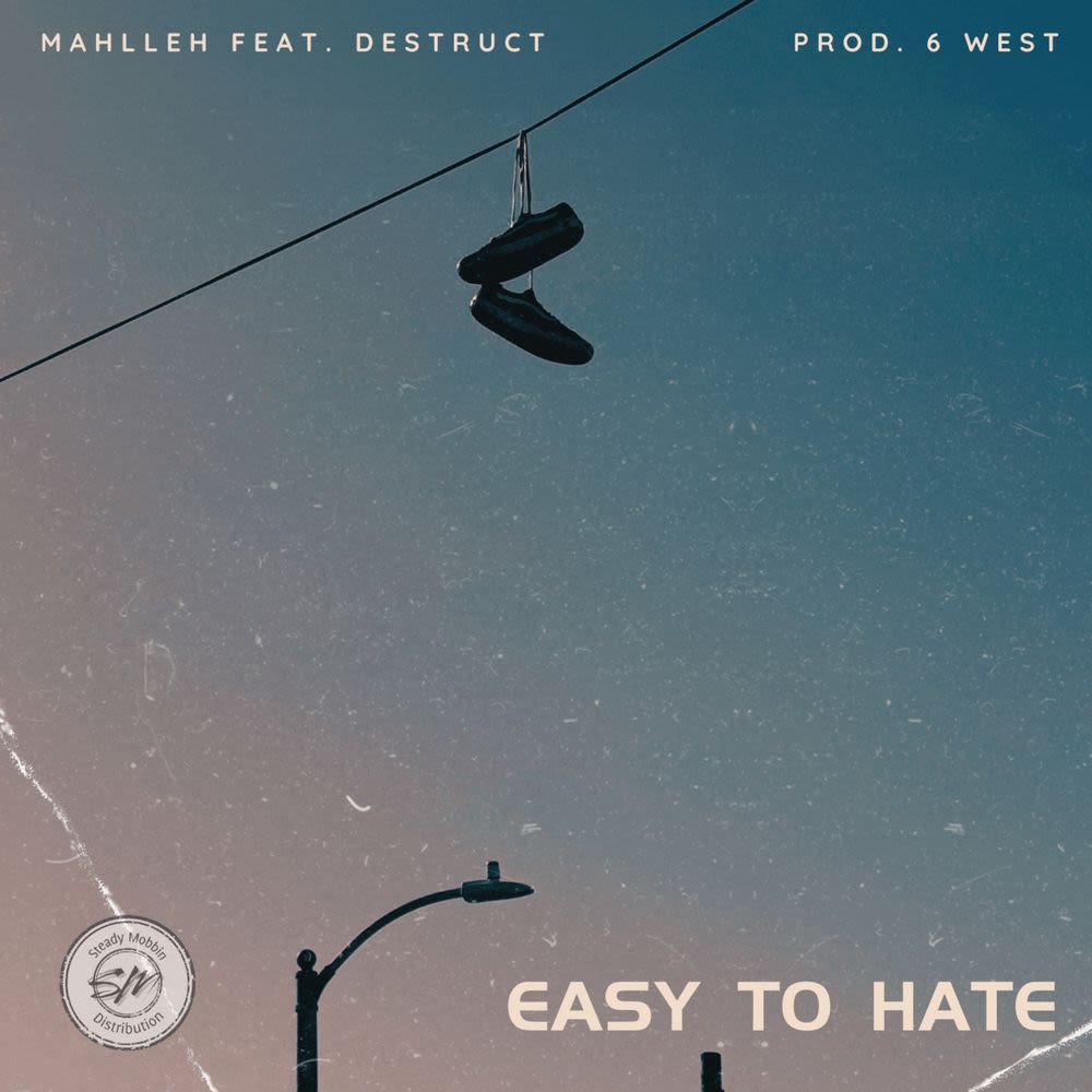 Easy To Hate (feat. Destruct) by Mahlleh