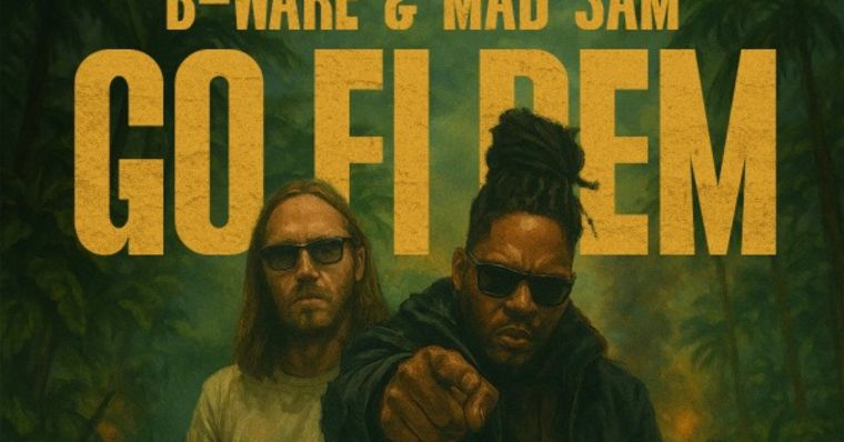 B-Ware & Mad Sam - Go Fi Dem