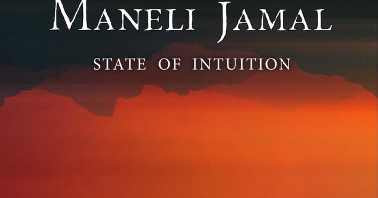 Maneli Jamal - State of Intuition (New Album!)