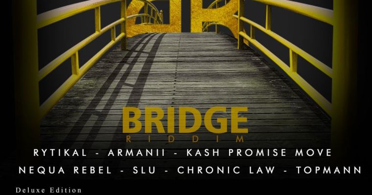 Bridge Riddim (Deluxe Edition)
