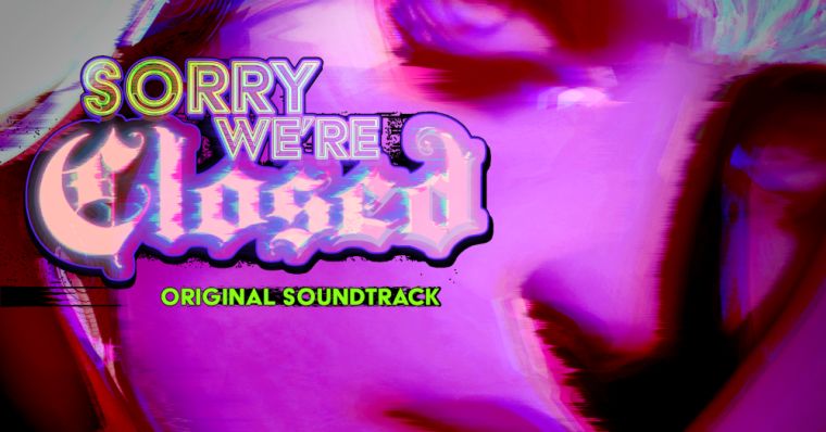 Sorry We're Closed (Original Game Soundtrack)