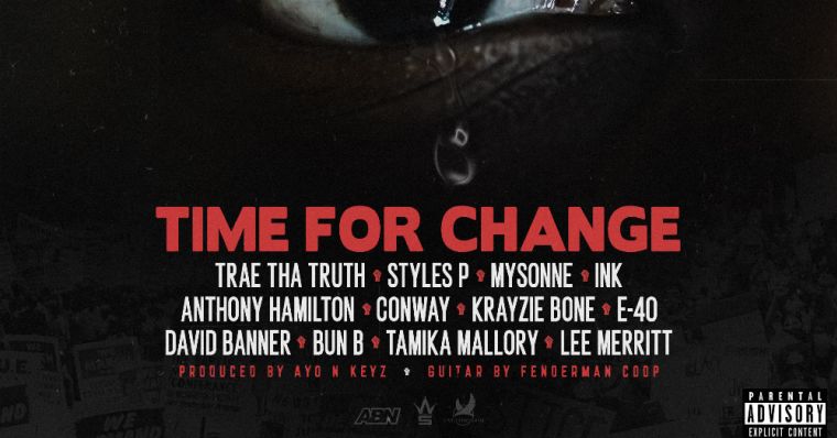 Time for Change (Black Lives Matter) by Trae Tha Truth