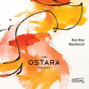 The Ostara Project: Bye Bye Blackbird [Pre Save / Add]