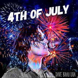 Dave Bray USA - 4th of July - Single