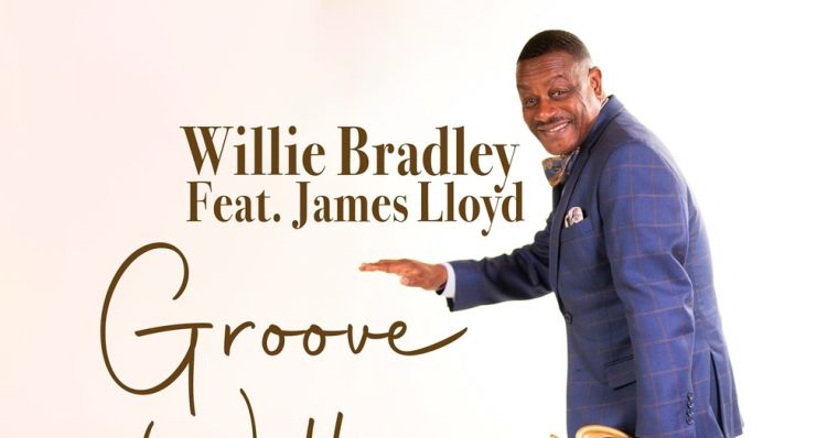Willie Bradley - Groove with Me (feat. James Lloyd)