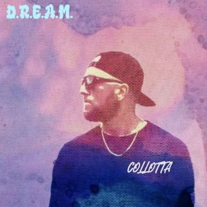 Collotta - D.R.E.A.M.