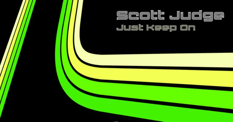 Scott Judge - Just Keep On (Extended)
