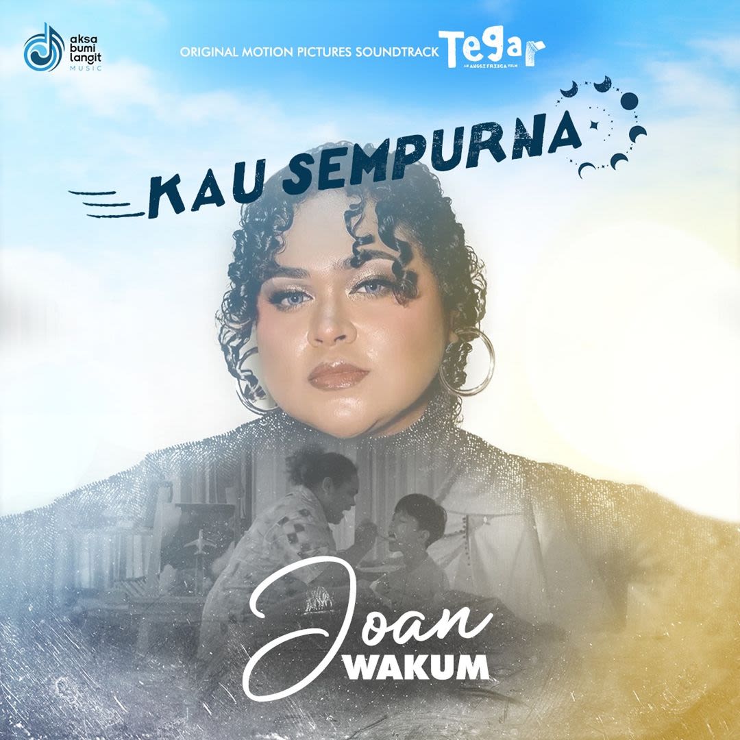 Kau Sempurna (Tegar Original Motion Pictures Soundtrack) - Joan Wakum