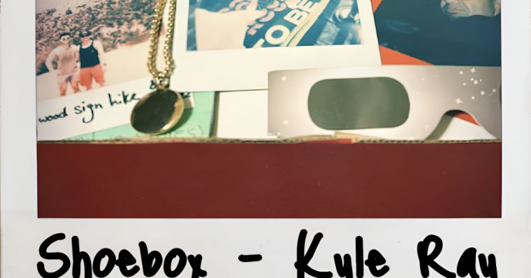 Shoebox - Kyle Ray