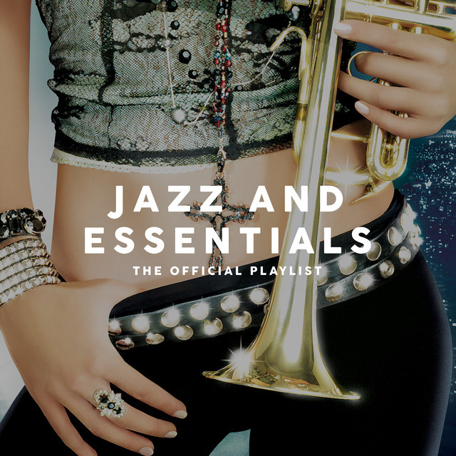 Jazz and Essentials - Official Playlist