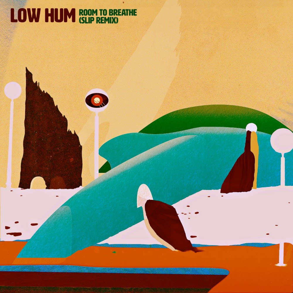 Low Hum - Room To Breathe (slip Remix)