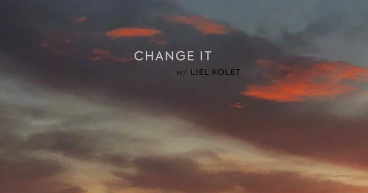Last Heroes - Change It (with Liel Kolet)