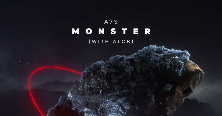 A7S - Monster (with Alok)