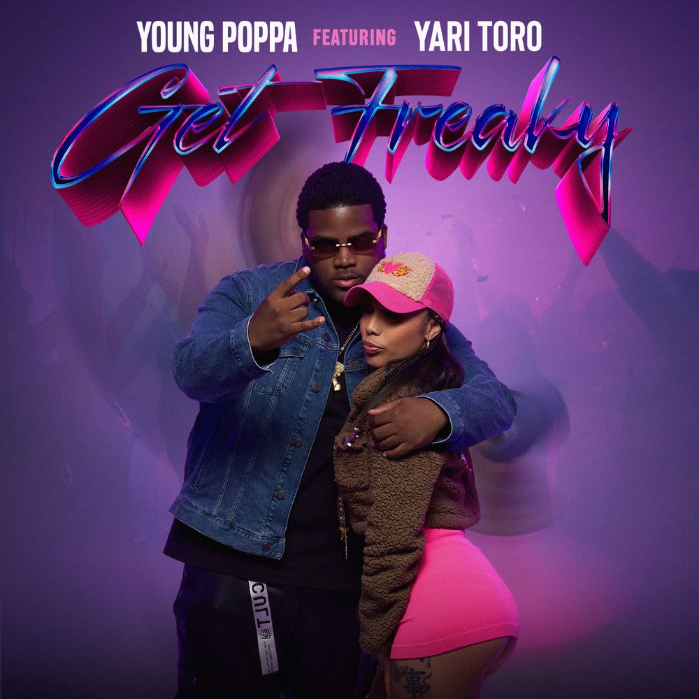 Get Freaky (feat. Yari Toro) by Young Poppa