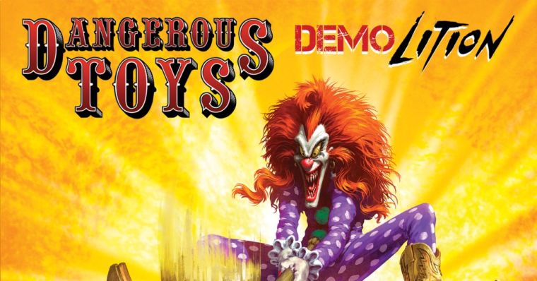 Dangerous Toys - Demolition