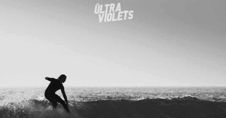 The Ultra Violets - Watergate Bay
