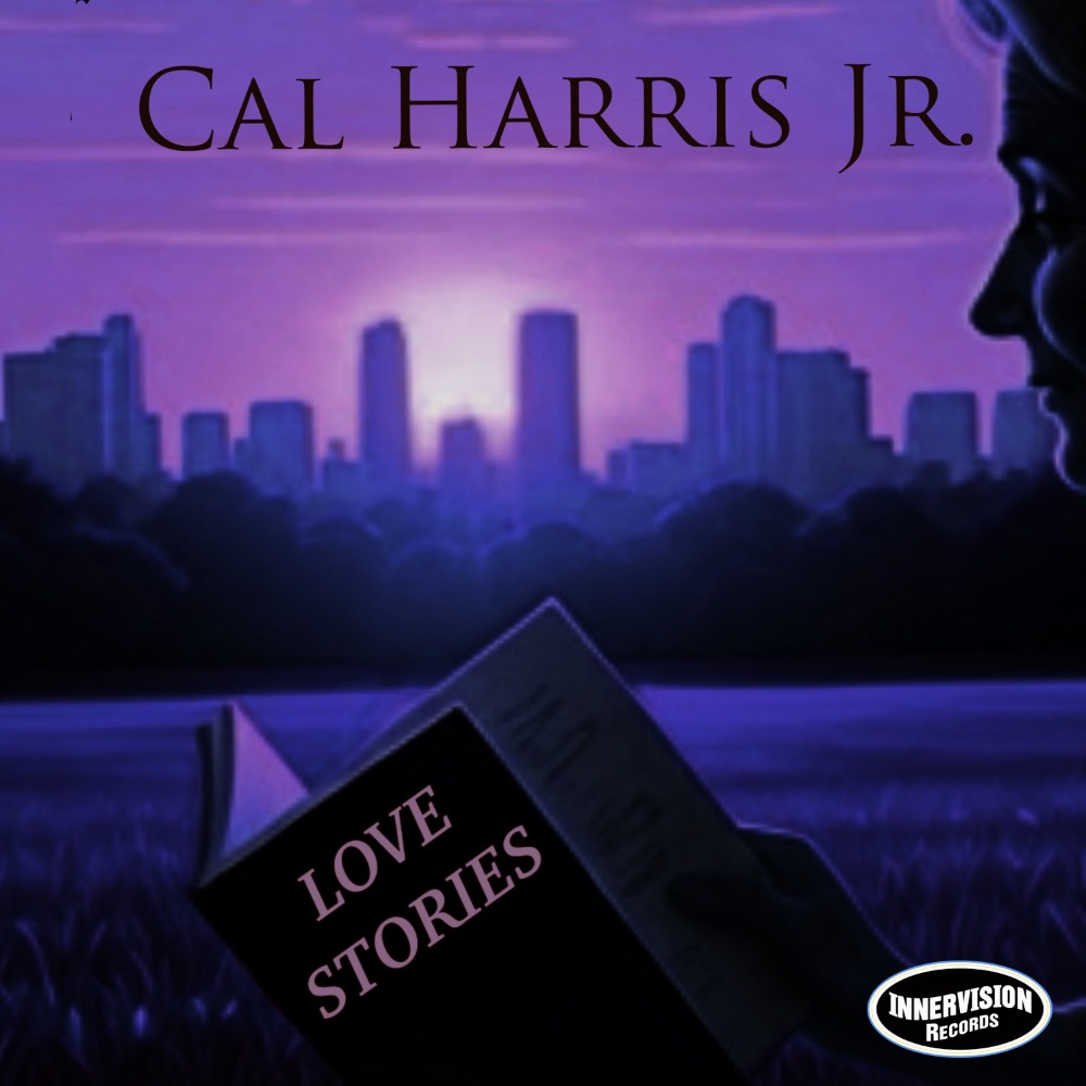 Love Stories - Cal Harris Jr.