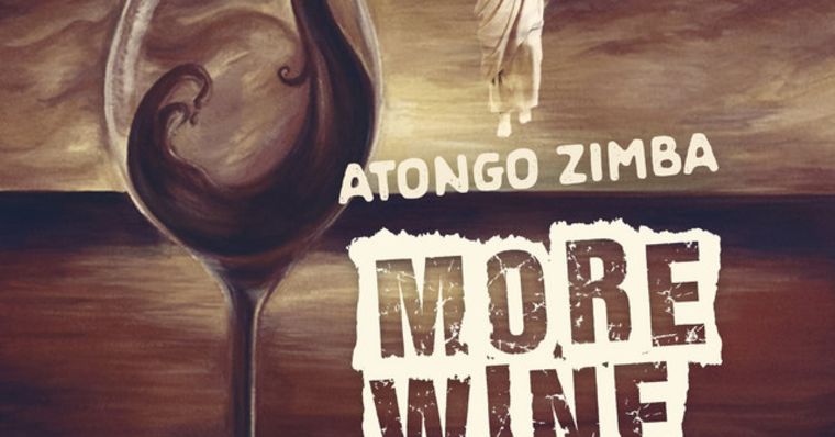 Atongo Zimba - More Wine