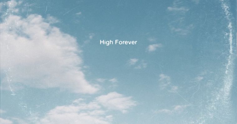 HIGH FOREVER