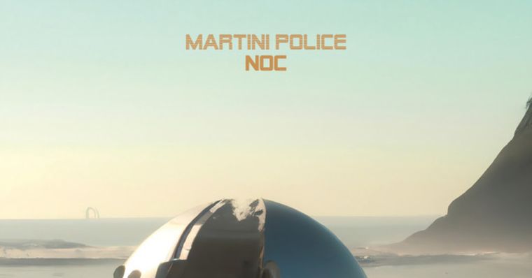 Martini Police - Noc