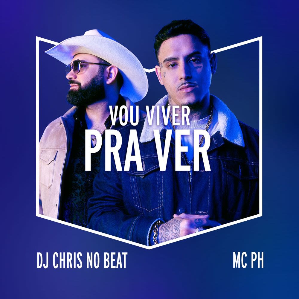 Vou Viver Pra Ver (Remix) - DJ Chris no Beat, MC PH