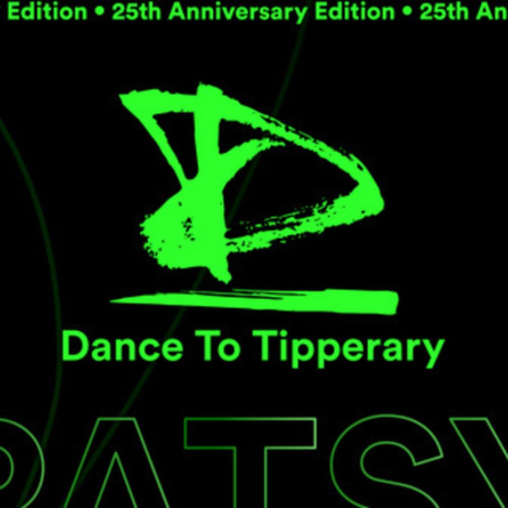 Dance To Tipperary - Patsy Fagan (25th Anniversary Edit)