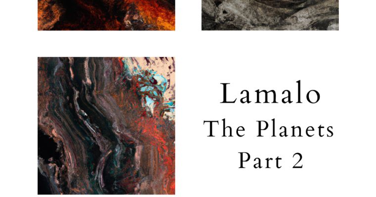 Lamalo - The Planets Part 2 Lamalo - The Planets Part 2