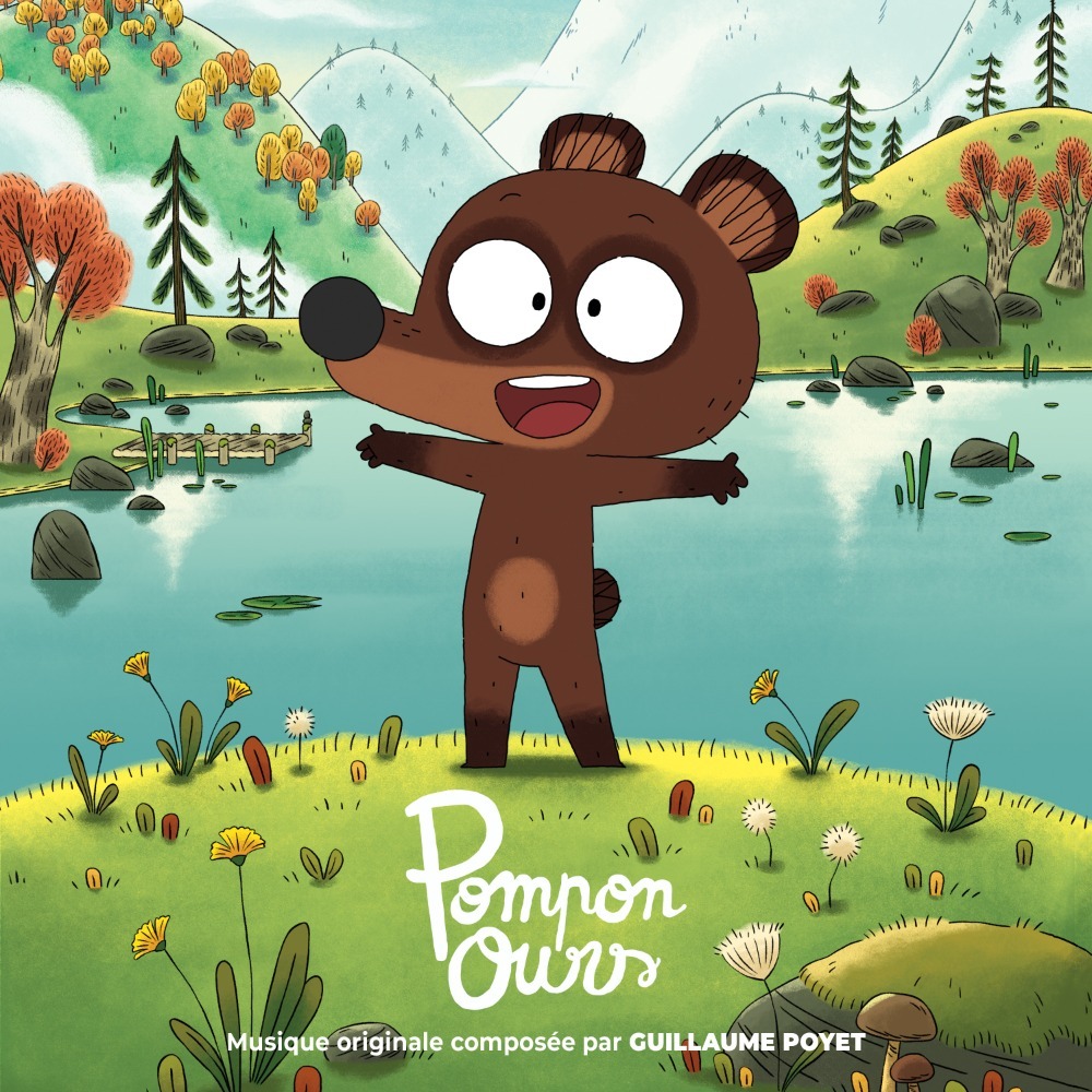 Pompon Ours (Bande originale de la série) - Guillaume Poyet