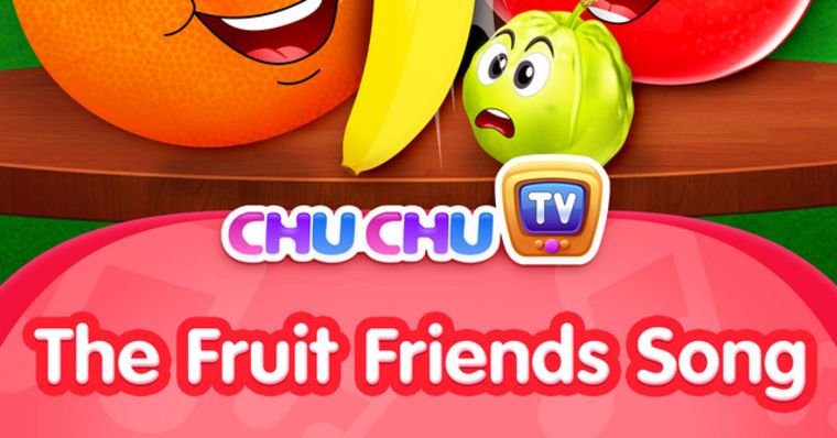 ChuChu TV - Fruit Friends