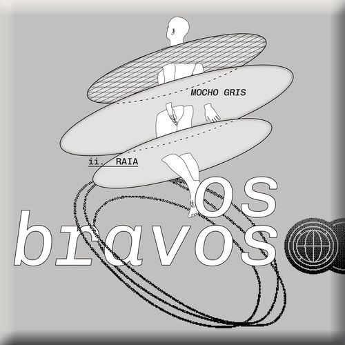 Mocho Gris: Os Bravos – II. RAIA